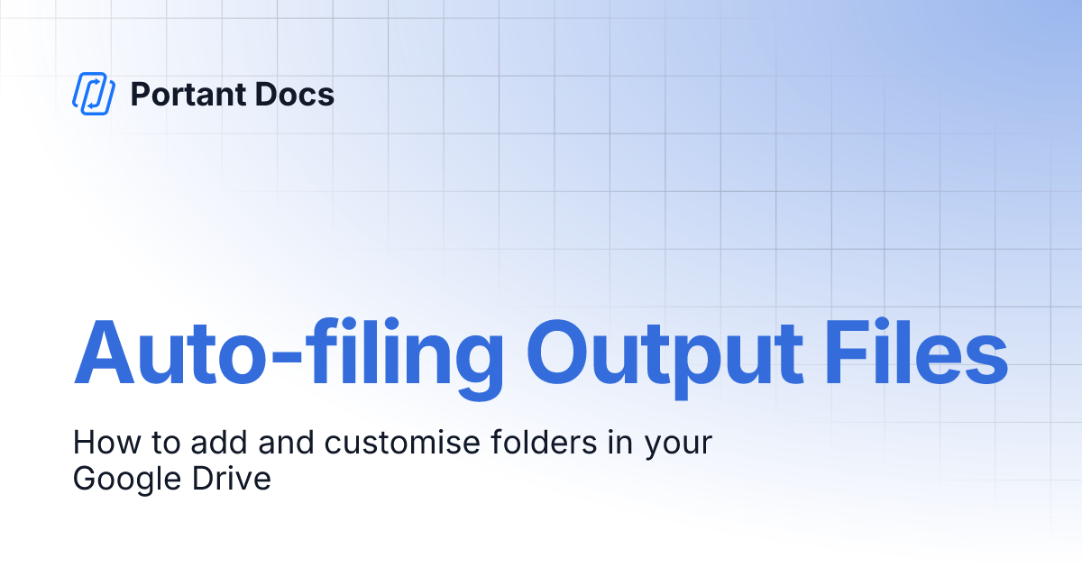 Auto-filing Output Files | Portant Docs