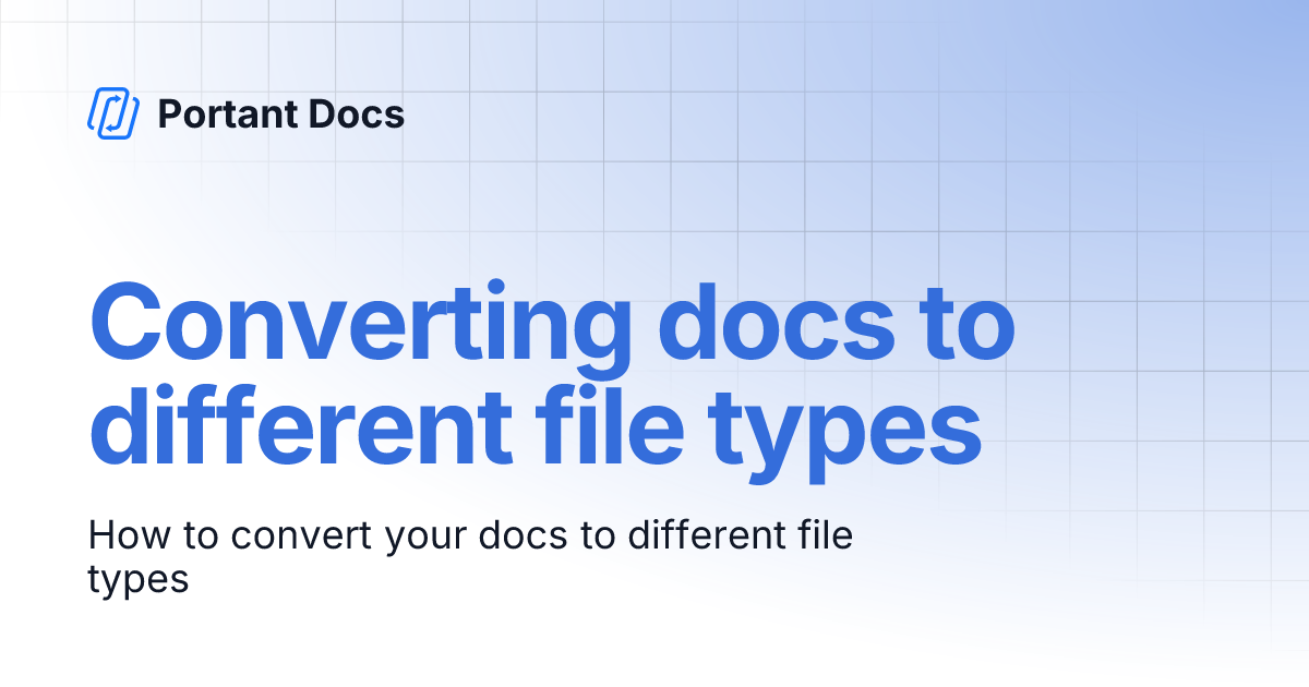 Converting docs to different file types | Portant Docs