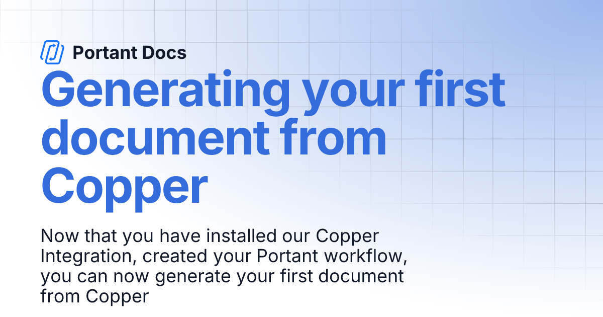 Generating your first document from Copper | Portant Docs