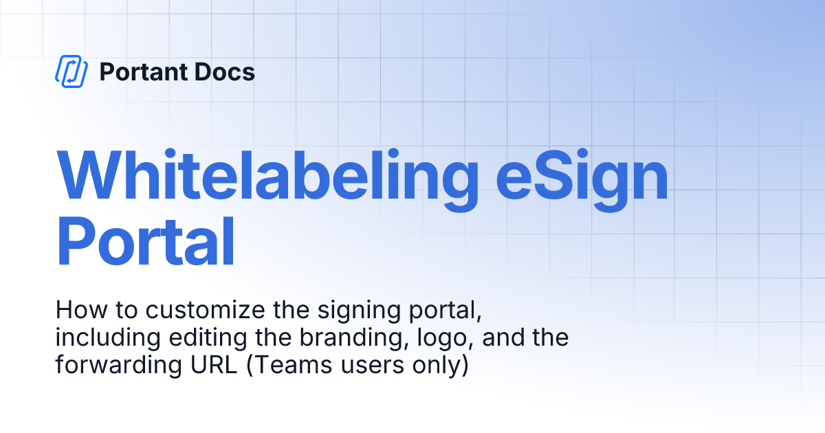 Whitelabeling eSign Portal | Portant Docs