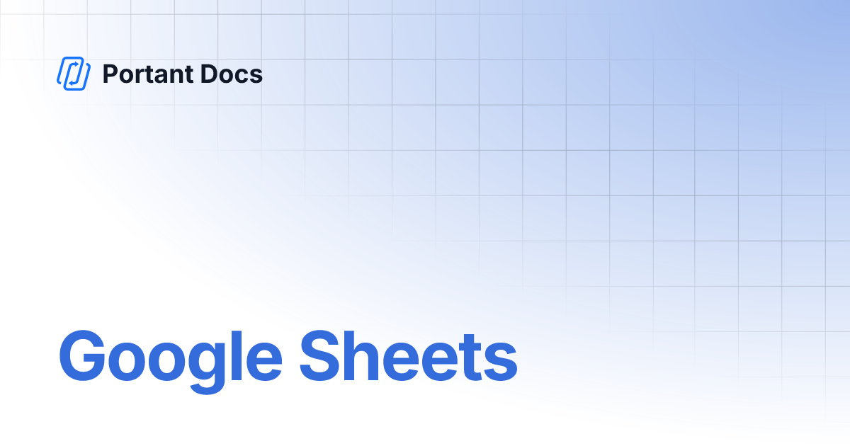 Google Sheets | Portant Docs
